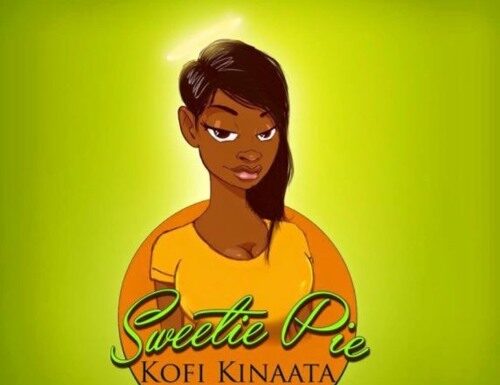 Kofi Kinaata 'Sweetie Pie' (Prod. By Kin Dee) - Full... Kofi Kinaata 'Sweetie Pie' (Prod. By Kin Dee) - Full...