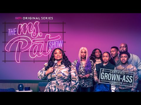Watch Bet+ Original Series | The Ms. Pat Show