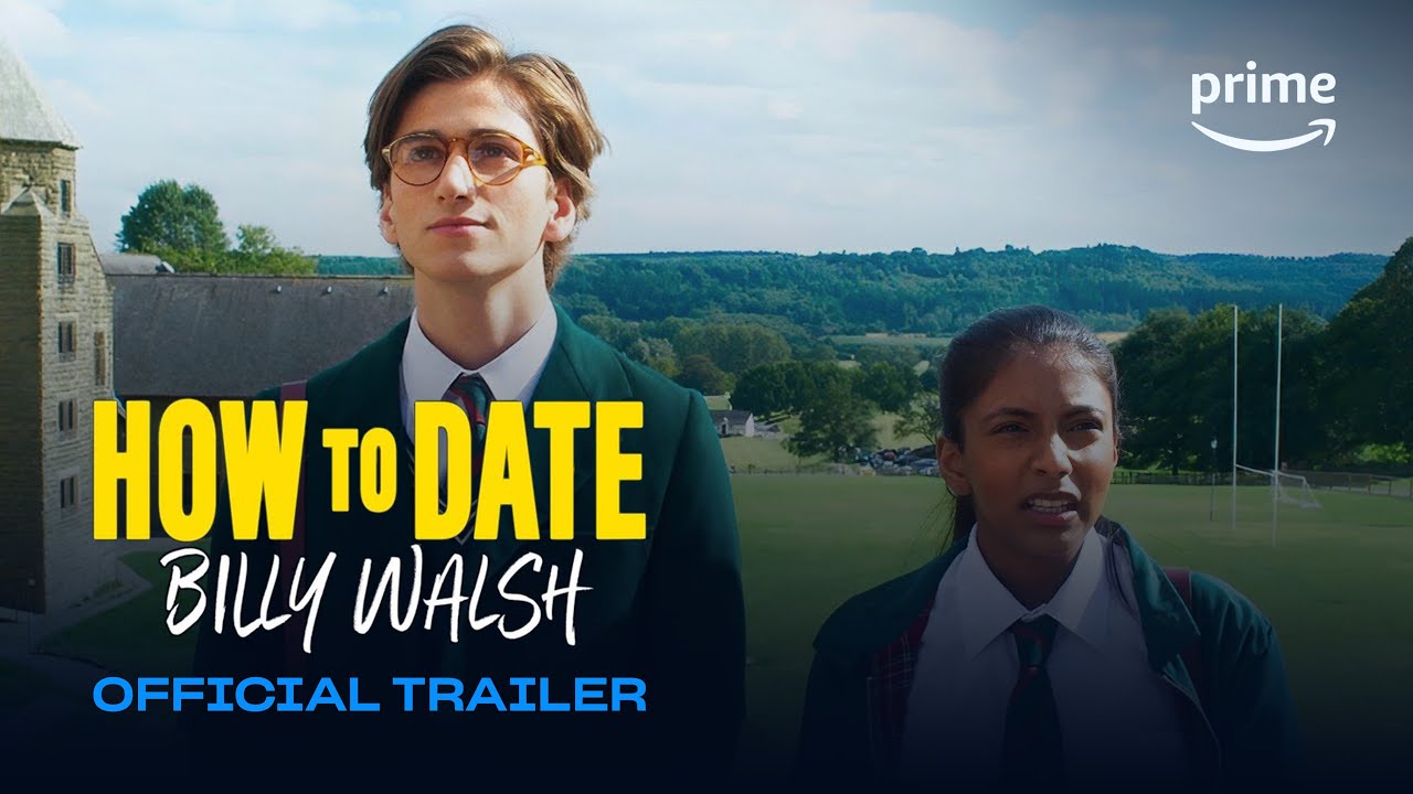 Watch How To Date Billy Walsh | Movie | Prime Video Naija | AfiaGhana